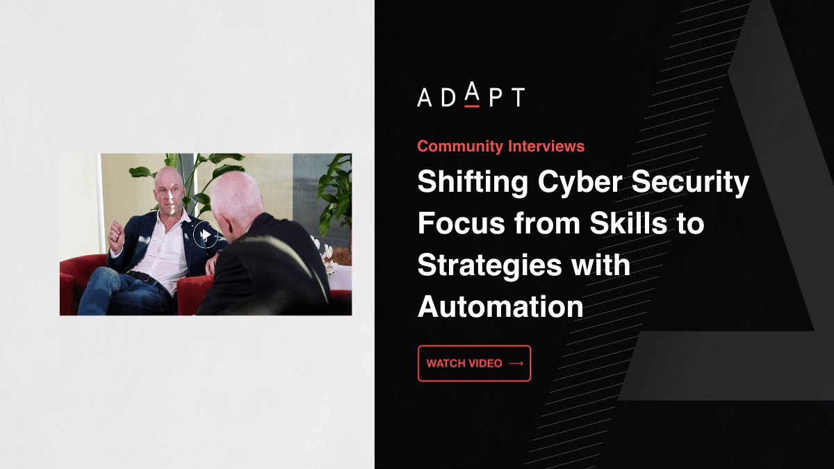 ADAPT - Shifting Cyber Security Focus from Skills to Strategies with ...