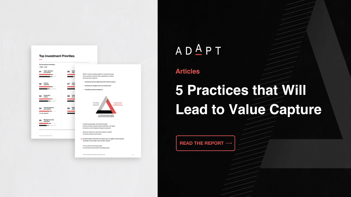 ADAPT - 5 Practices that Will Lead to Value Capture