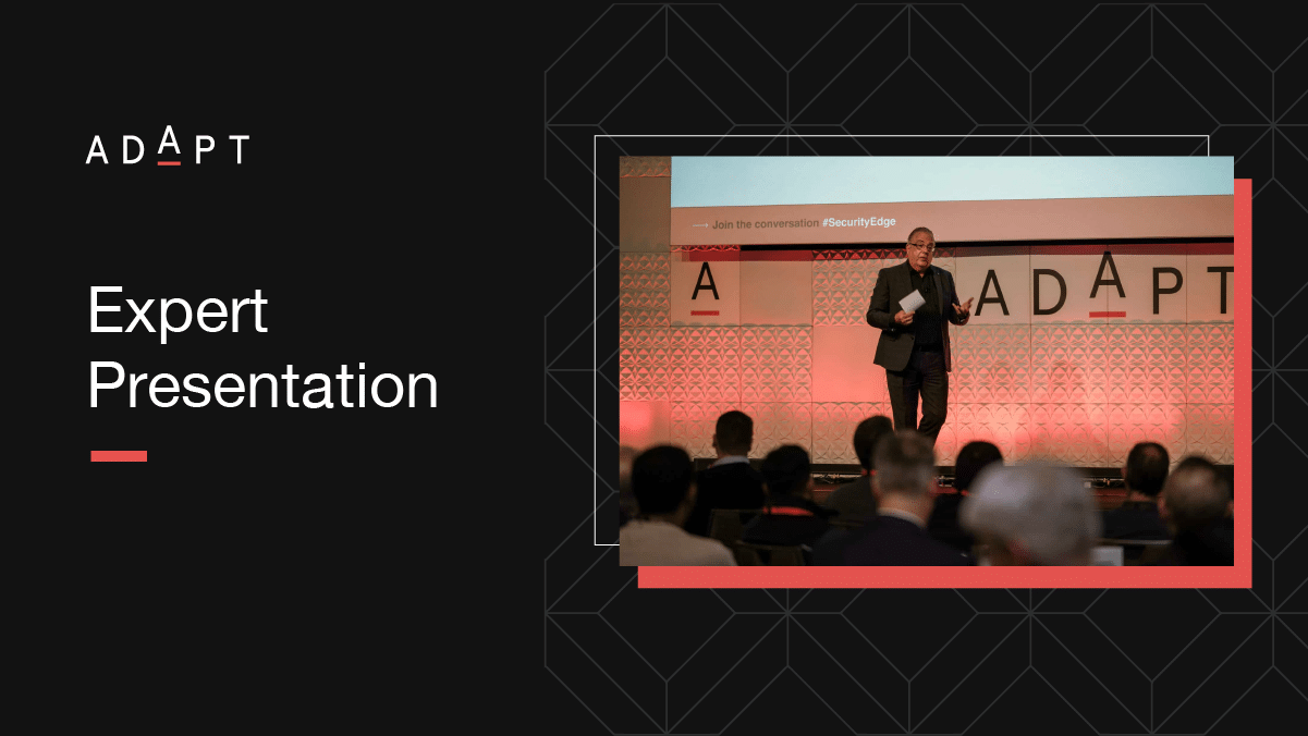 ADAPT | Expert Presentations